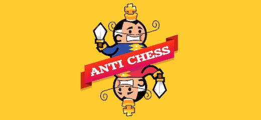 ANTI CHESS